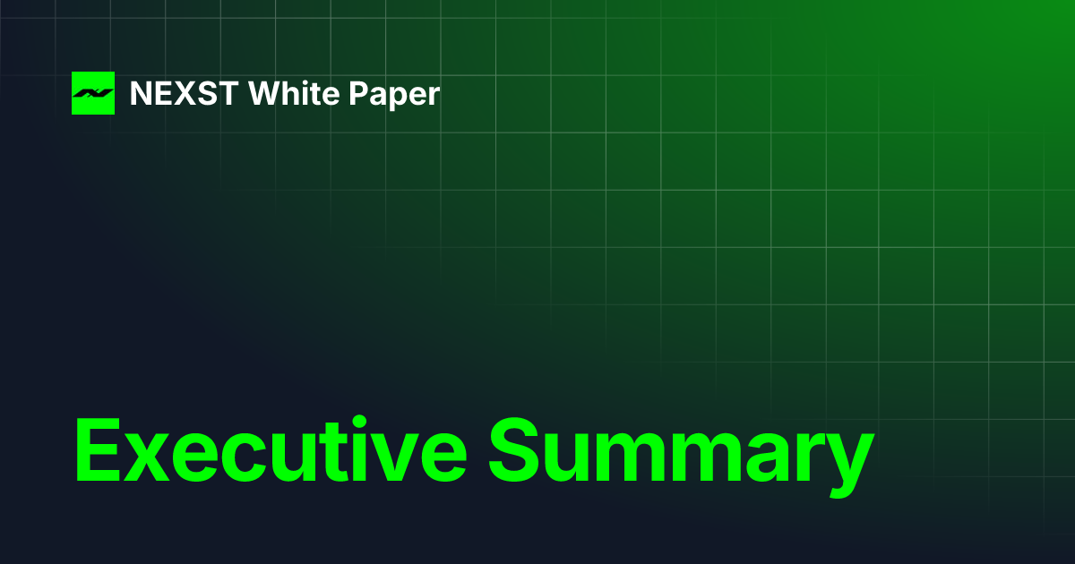 Executive Summary | NEXST White Paper